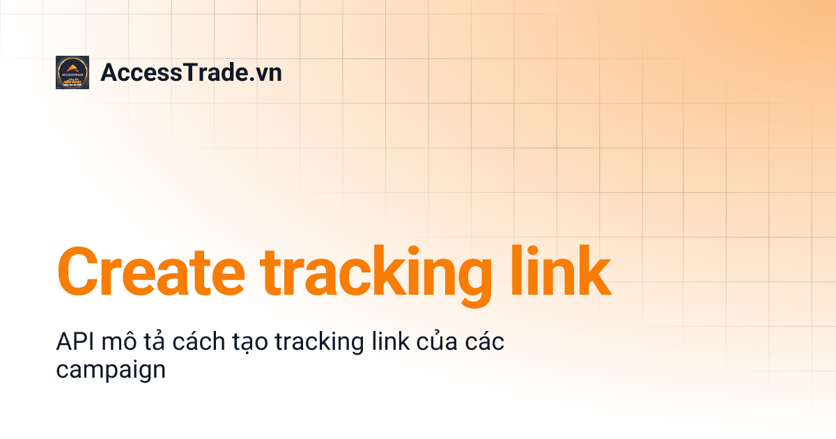 Create tracking link | AccessTrade.vn